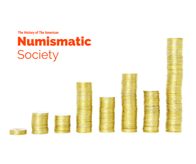 History of the Americcan Numismatic Society