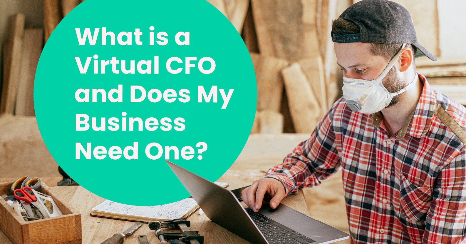 What Is A Virtual CFO And Does My Business Need One?